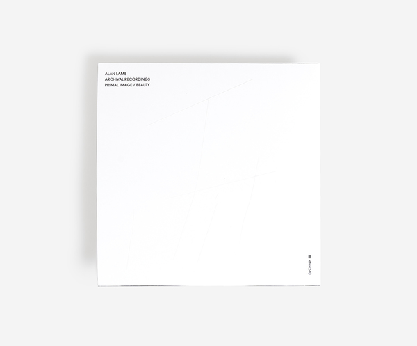 Alan Lamb - Archival Recordings: Primal Image / Beauty - Boomkat