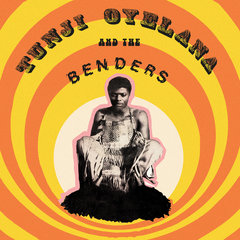 Tunji Oyelana - Tunji Oyelana & the Benders - Boomkat