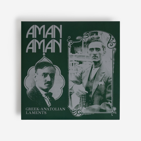 Various Artists - Aman Aman - Greek-Anatolian Laments - Boomkat