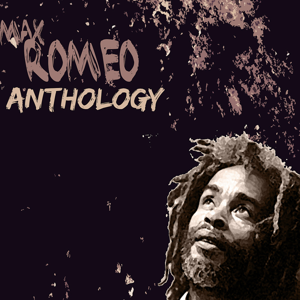 Max Romeo - Max Romeo Anthology - Boomkat