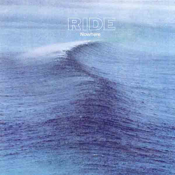 Ride - Nowhere - Boomkat