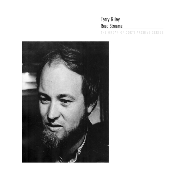 TERRY RILEY - Reed Streams - Boomkat