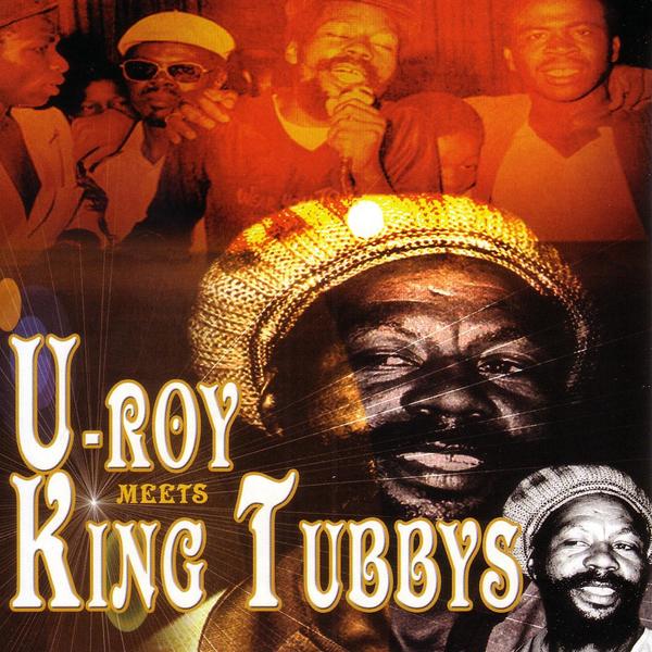 U ROY / KING TUBBY - U-Roy Meets King Tubbys - Boomkat
