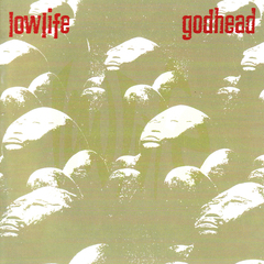 Lowlife - Godhead - Boomkat