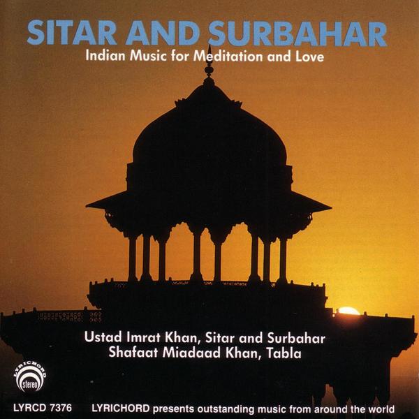 Ustad Imrat Khan - Indian Music for Sitar & Surbahar For Meditation ...