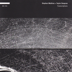 STEPHAN MATHIEU & TAYLOR DEUPREE - Transcriptions - Boomkat