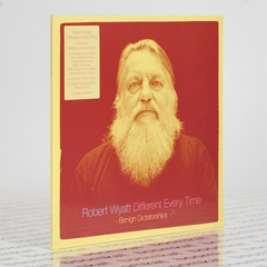 Robert Wyatt - Different Every Time (Vol. 2) - Boomkat