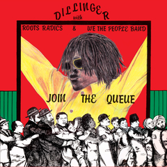 Dillinger - Join The Queue - Boomkat