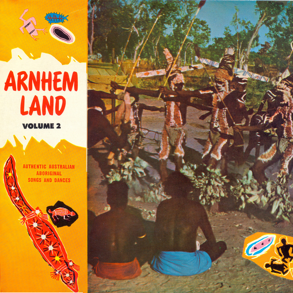 Aboriginal People of Arnhem Land - Arnhem Land Vol. 2: Authentic ...