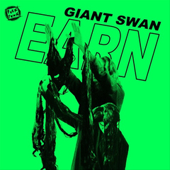 Giant Swan - Earn - Boomkat
