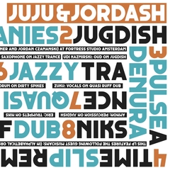JUJU & JORDASH - Juju & Jordash - Boomkat