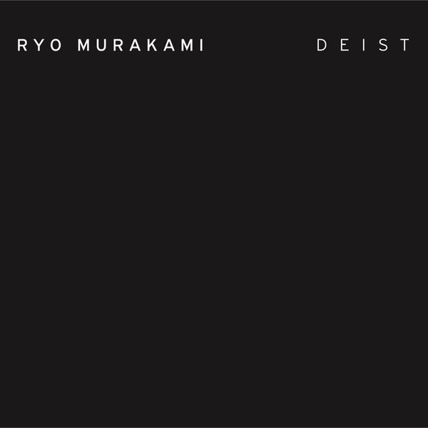 Ryo Murakami - Deist - Boomkat