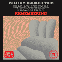 William Hooker Trio - Remembering - Boomkat