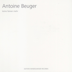 Antoine Beuger - Keine Fernen Mehr - Boomkat