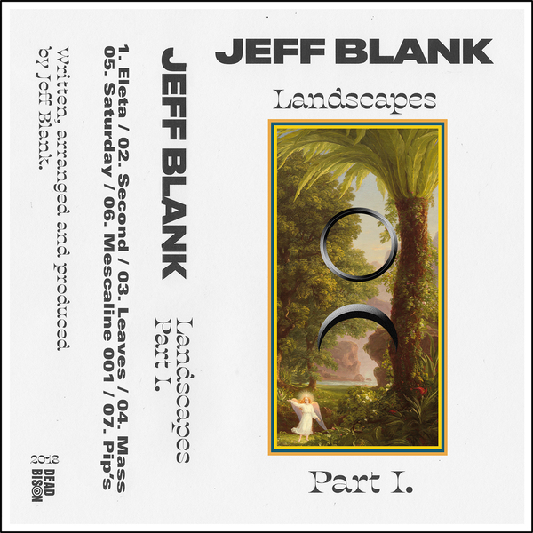 Jeff Blank - Landscapes, Pt. 1 - Boomkat