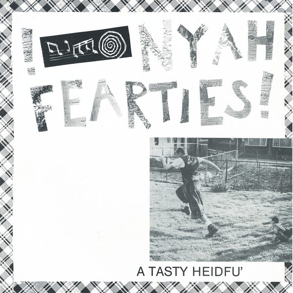Nyah Fearties - A Tasty Heidfu' - Boomkat