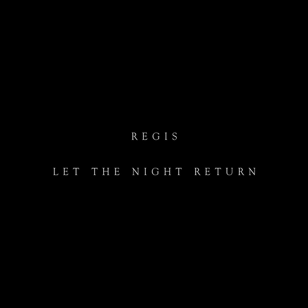 Regis - Let The Night Return (Blu Ray Film & Hardcover Book) - Boomkat