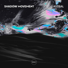 Shadow Movement - Astral - Boomkat