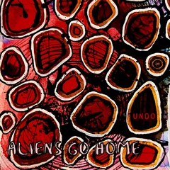 UNDO - Aliens Go Home - Boomkat