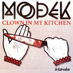 Modek - Clown In My Kitchen - Boomkat