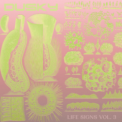 Dusky - Life Signs Vol. 3 - Boomkat