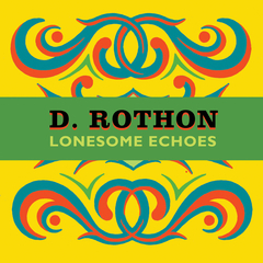 D. Rothon - Lonesome Echoes - Boomkat