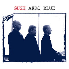 GUSH - Afro Blue - Boomkat