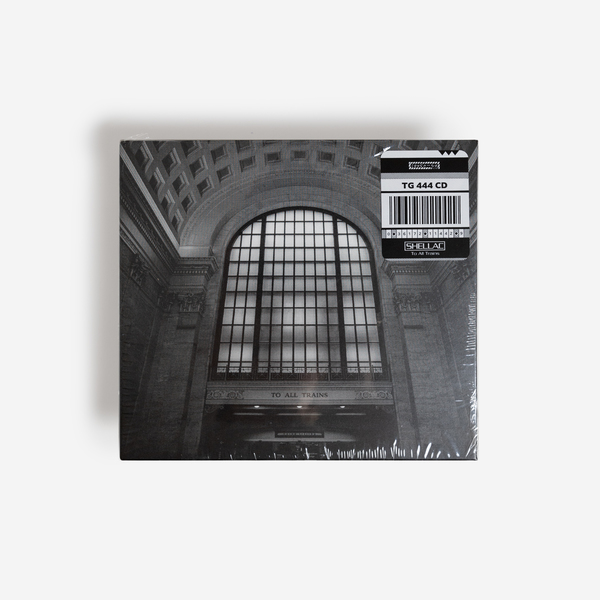 shellac - To All Trains - Boomkat