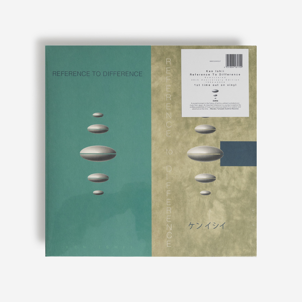 KEN ISHII - Reference To Difference - Remastered 30th Anniversary Edition - Boomkat