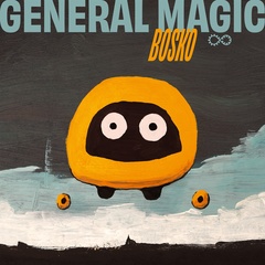 GENERAL MAGIC - Bosko - Boomkat