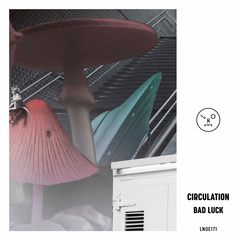 Circulation - Bad Luck - Boomkat